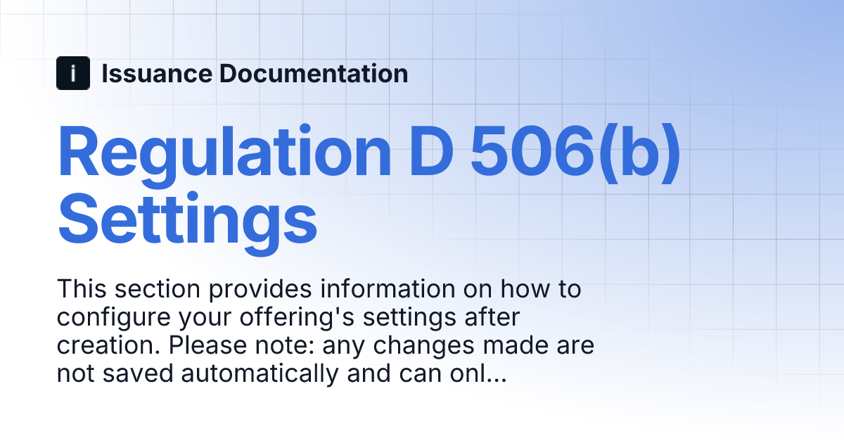 Regulation D 506(b) Settings | Issuance Documentation