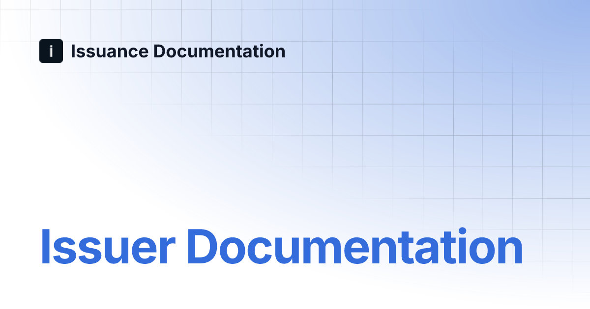 Issuer Documentation | Issuance Documentation